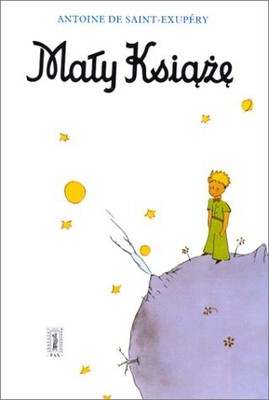 MALY KSIAZE: LITTLE PRINCE (POLISH EDITION) By Antoine De Saint-exupery ...