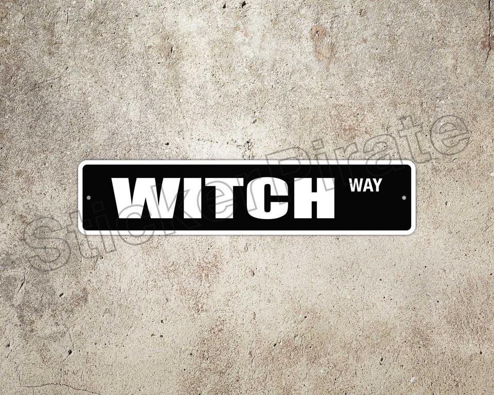 *Aluminum* Witch 4" x 18" Metal Novelty Street Sign SS 3713 | eBay