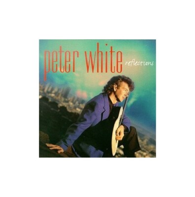 Peter White - Reflections - Peter White CD GRVG The Cheap Fast Free ...