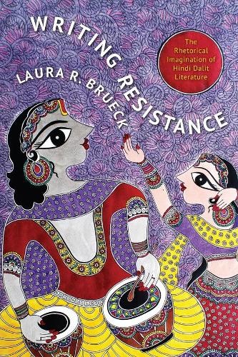 Laura R. Brueck Writing Resistance (Poche) South Asia Across the ...