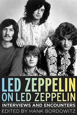Led Zeppelin on Led Zeppelin : Interviews and Encounters by Hank ...