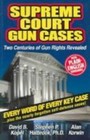 Supreme Court Gun Cases: Two Centuries of Gun Rights Revealed by Kopel ...