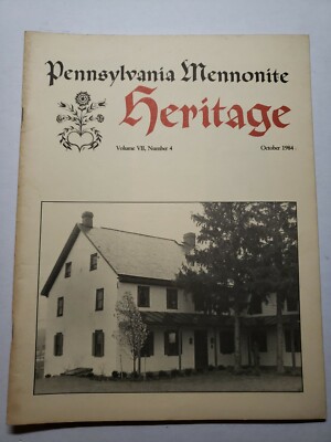 Pennsylvania Mennonite Heritage Magazine - Volume 7, number 4 October ...