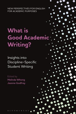 What is Good Academic Writing?: Insights into Discipline-Specific ...
