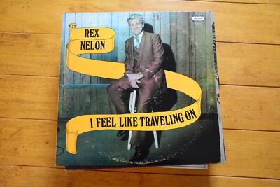 REX NELON "I FEEL LIKE TRAVELING ON" LP 12" VINYL SKYLITE GOSPEL [73 ...