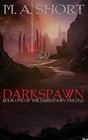 Darkspawn: Book 1 of the Darkspawn Trilogy: Volume 1, Short 9780692093672 New-, 9780692093672 | eBay
