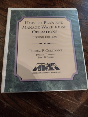 How to Plan and Manage Warehouse Operations Second Edition By Thomas Cullinane | eBay