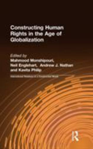 Constructing Human Rights in the Age of Globalization, Hardcover by ...