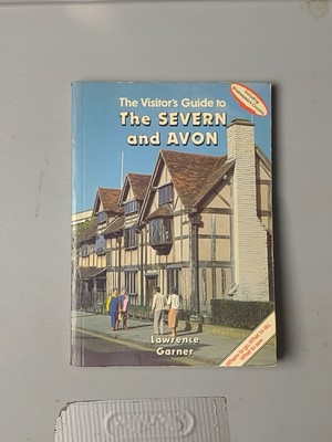 The Visitor's Guide to the Severn and Avon (Visitor's guides) By 101723 ...
