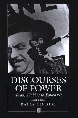 Discourses of Power : From Hobbes to Foucault, Paperback by Hindess ...