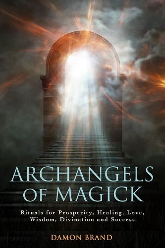Damon Brand Archangels of Magick (Taschenbuch) Gallery of Magick ...
