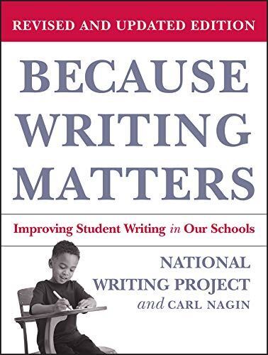 Because Writing Matters: Improving Student Writing in Our Schools ...
