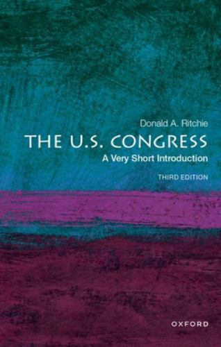 Very Short Introductions Ser.: The U. S. Congress: a Very Short ...