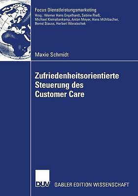 Zufriedenheitsorientierte Steuerung Des Customer Care: Management Von ...