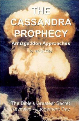 Cassandra Prophecy - Armageddon Approaches by Ian Gurney (2001, Trade ...