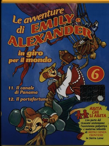 LE AVVENTURE DI EMILY E ALEXANDER VOL. 6 AA.VV. CINAR PRODUCTION 2004 ...