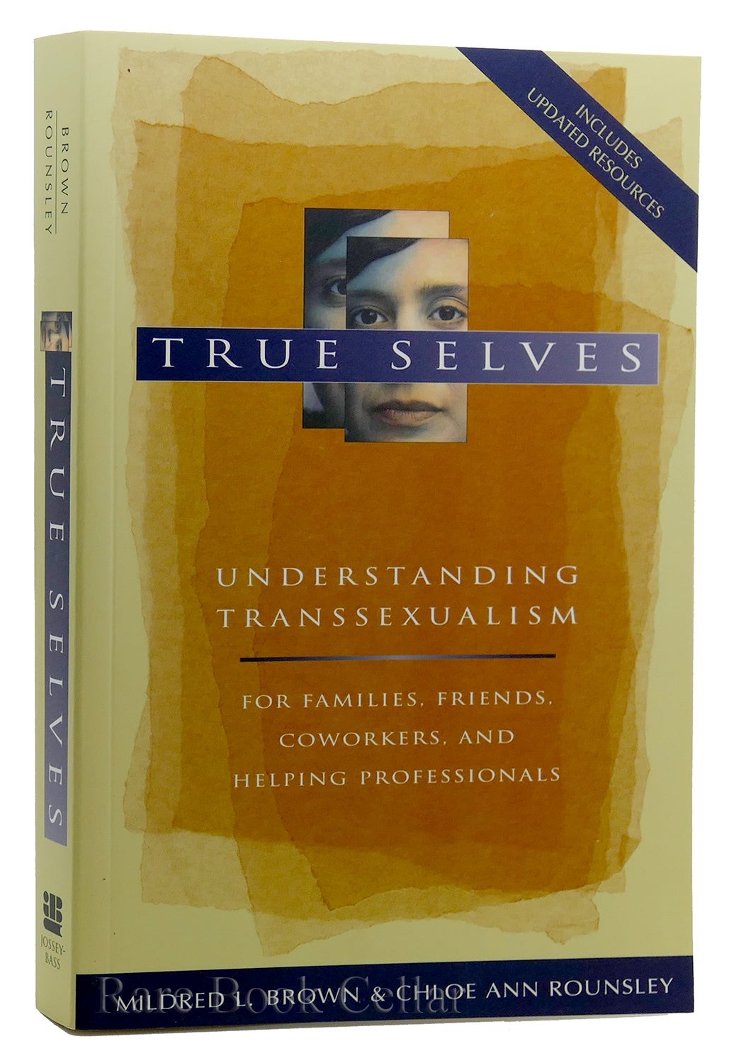 Mildred L. Brown, Chloe Ann Rounsley TRUE SELVES Understanding ...