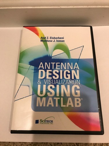 Antenna Design and Visualization Using MATLAB: (Version 1.0 with Source ...