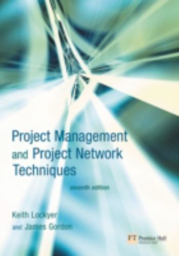 Project Management and Project Network Techniques by Keith Lockyer and ...