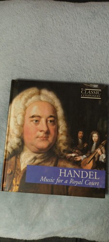 Vol. 4 Classic Composers Handel Music For A Royal Court CD With Booklet ...