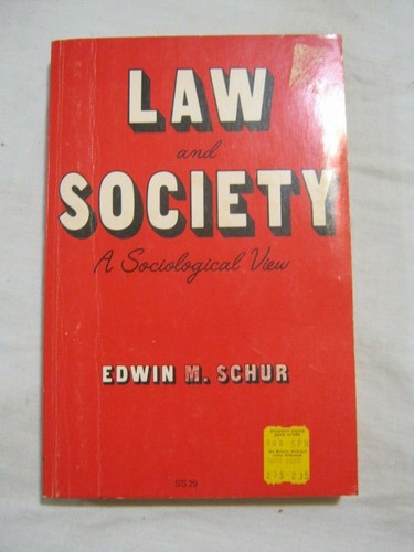 Edwin M. Schur - Law And Society, A Sociological View - 1968 (MW-47) | eBay
