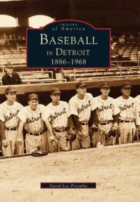 Baseball in Detroit: 1886-1968 (Images of America) - Paperback - GOOD ...