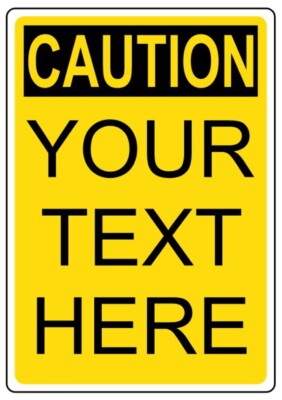 Custom Text Be Caution Sign Your Wording Weatherproof Aluminum 8"x12 ...