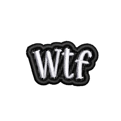 WTF Text Words Patch Iron-on Embroidery Applique Funny Sayings Humor 1 ...
