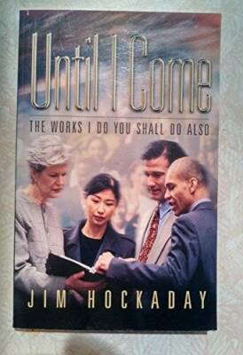 Until I Come - Paperback By Jim Hockaday - GOOD | eBay