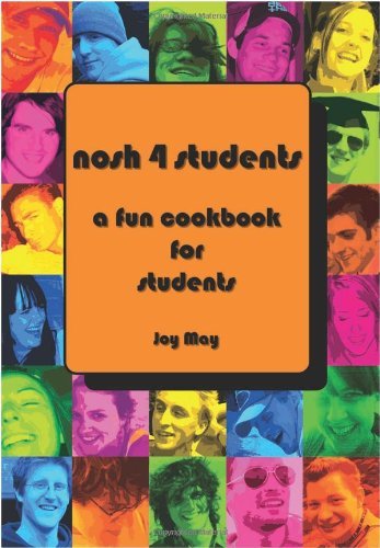 Nosh 4 Students: A Fun Student Cookbook By Joy May | eBay