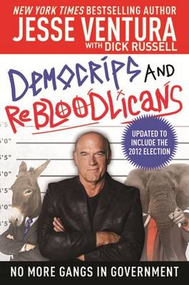 DemoCRIPS and ReBLOODlicans : No More Gangs in Government by Jesse ...