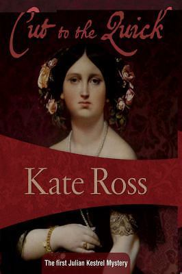 Cut to the Quick by Ross, Kate 9781934609491| eBay