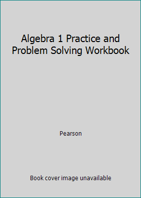 Algebra 1 Practice and Problem Solving Workbook by Pearson | eBay
