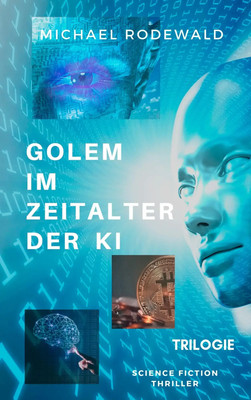 Michael Rodewald | GOLEM im Zeitalter der KI | Taschenbuch | Deutsch ...