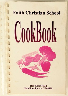 FAITH CHRISTIAN SCHOOL COOKBOOK, HAMILTON SQUARE, NJ | eBay