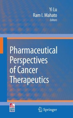 Pharmaceutical Perspectives of Cancer Therapeutics by Yi Lu (2009 ...