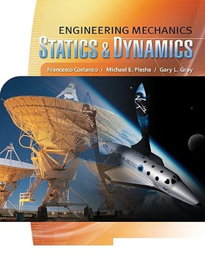 Engineering Mechanics: Statics & Dynamics by Michael Plesha: New ...