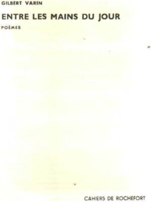 Entre les mains du jour | Varin Gilbert | Bon état | eBay