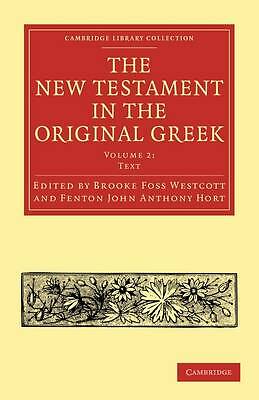 The New Testament in the Original Greek by Fenton John Anthony Hort ...