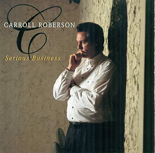 CARROLL ROBERSON - Serious Business - CD - **Mint Condition** - RARE | eBay