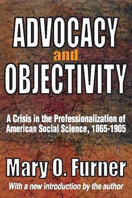 Advocacy and Objectivity : A Crisis in the Professionalization of ...