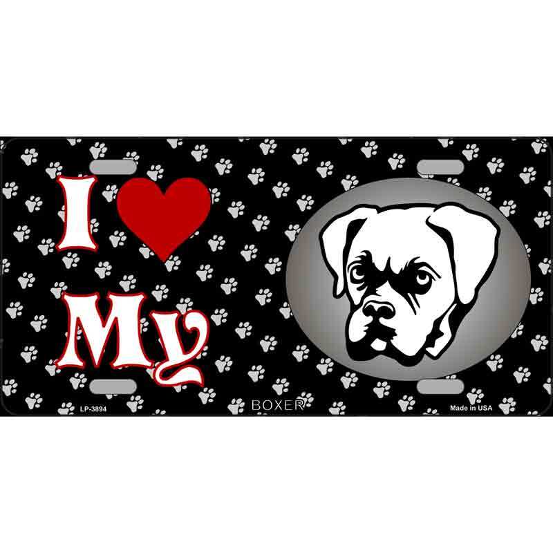 I Love My Boxer Metal Novelty License Plate Tag LP-3894 | eBay