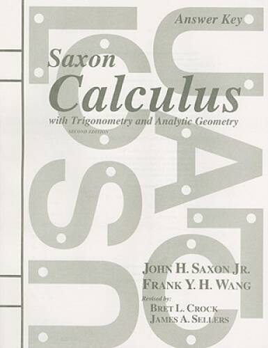 Saxon Calculus with Trigonometry and Analytic Geometry, Answer Key ...