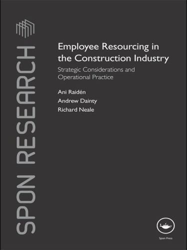 Spon Research Ser.: Employee Resourcing in the Construction Industry ...