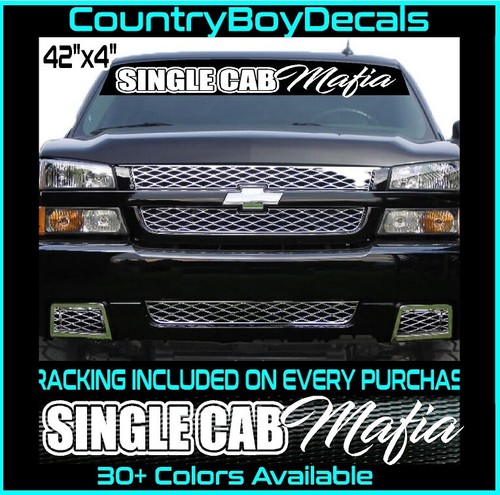 SINGLE CAB MAFIA Windshield 42" Vinyl Decal Diesel Truck OBS Body ...