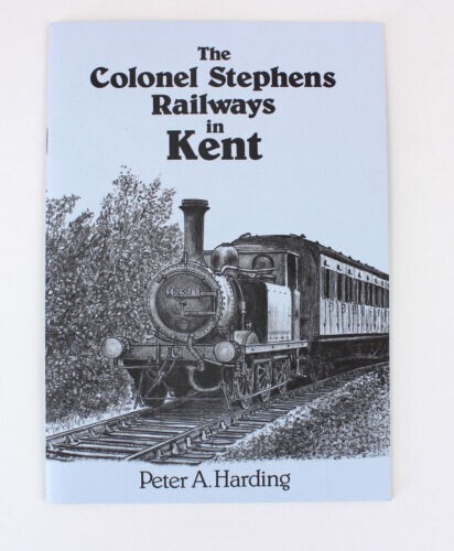 COLONEL STEPHENS RAILWAYS Kent Harding Engines Train Locomotives ...