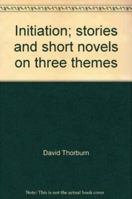 Initiation stories and short novels on three themes - Unbound ...