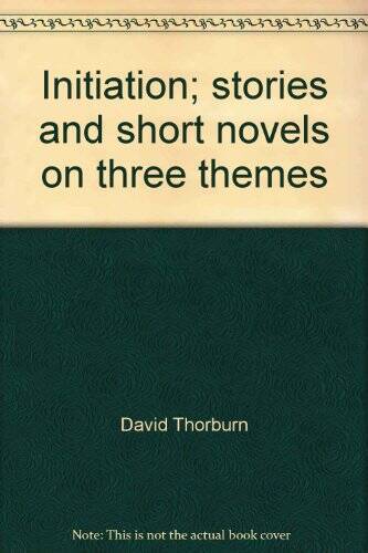 Initiation stories and short novels on three themes - Unbound ...