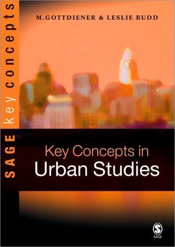 Key Concepts in Urban Studies (SAGE Key Concepts series) 9780761940982 ...