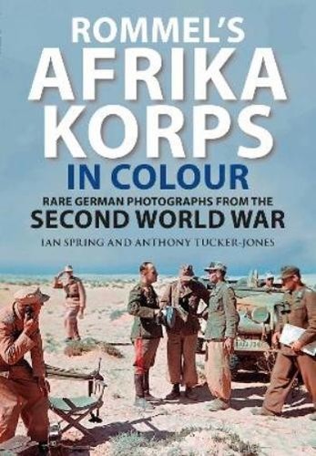 Ian Spring Anthony Tuck Rommel's Afrika Korps i (Gebundene Ausgabe) (US ...